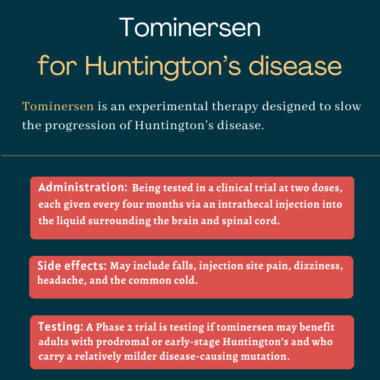 Tominersen for Huntington’s disease | Huntington's Disease News